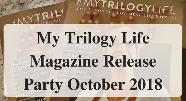 My Trilogy Life Magazine Release Party October 2018 - Forever Sabbatical